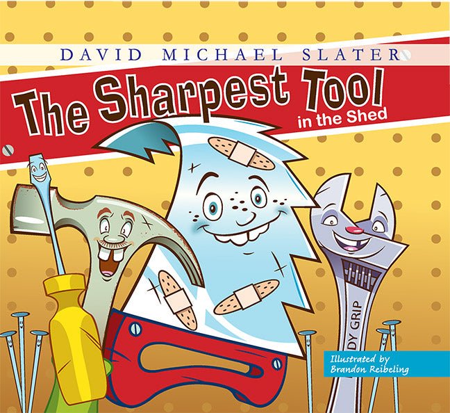 The Sharpest Tool in the Shed by David Michael Slater – Biblio Bookstore